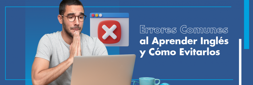 Errores Comunes al Aprender Inglés y Cómo Evitarlos | FluencyABC